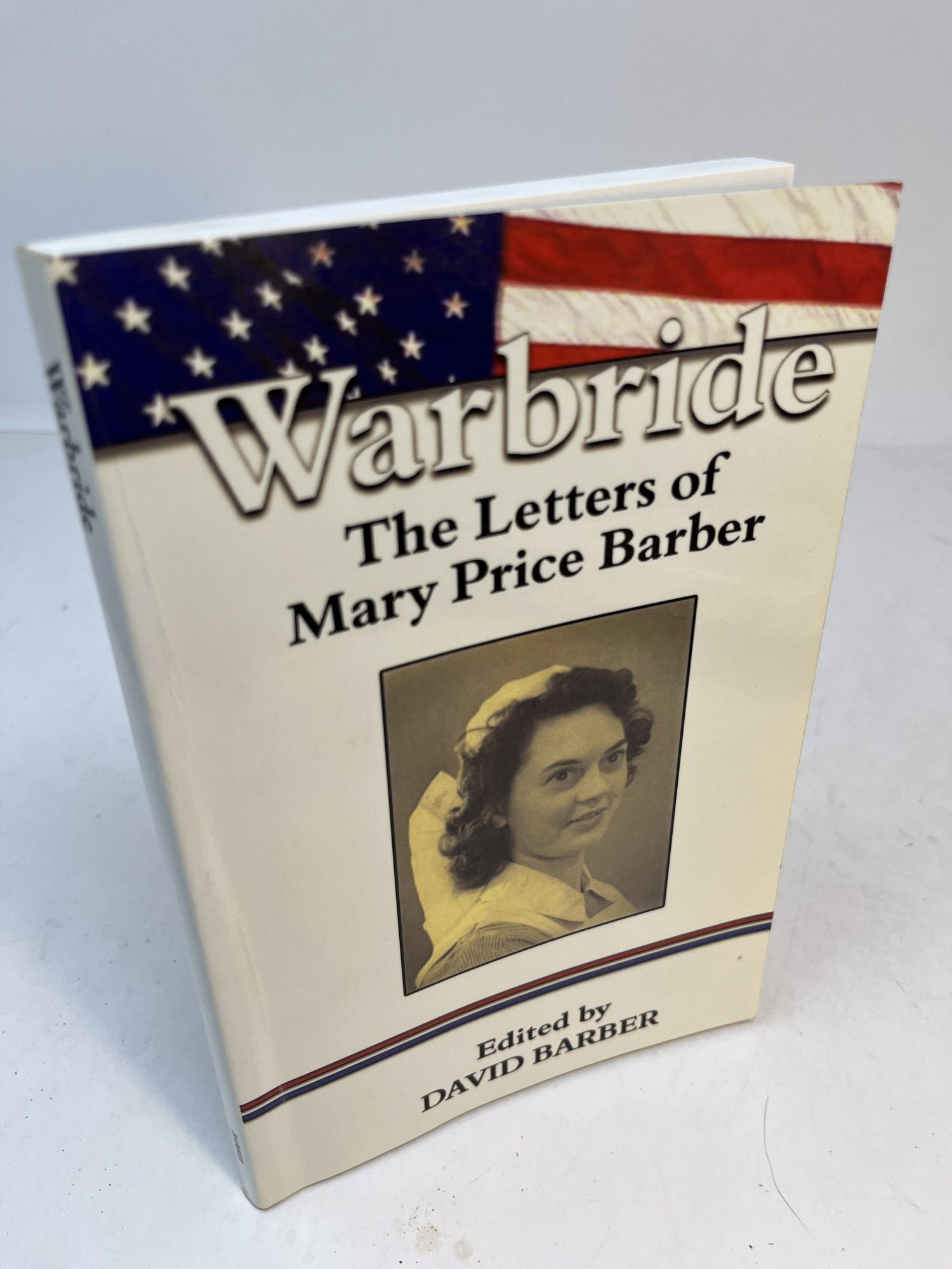 WAR BRIDE: The Letters Of Mary Price Barber signed | David Barber | 1st ...